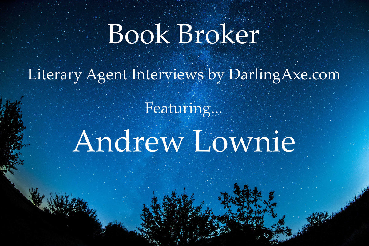 Book Broker An Interview With Andrew Lownie The Darling Axe