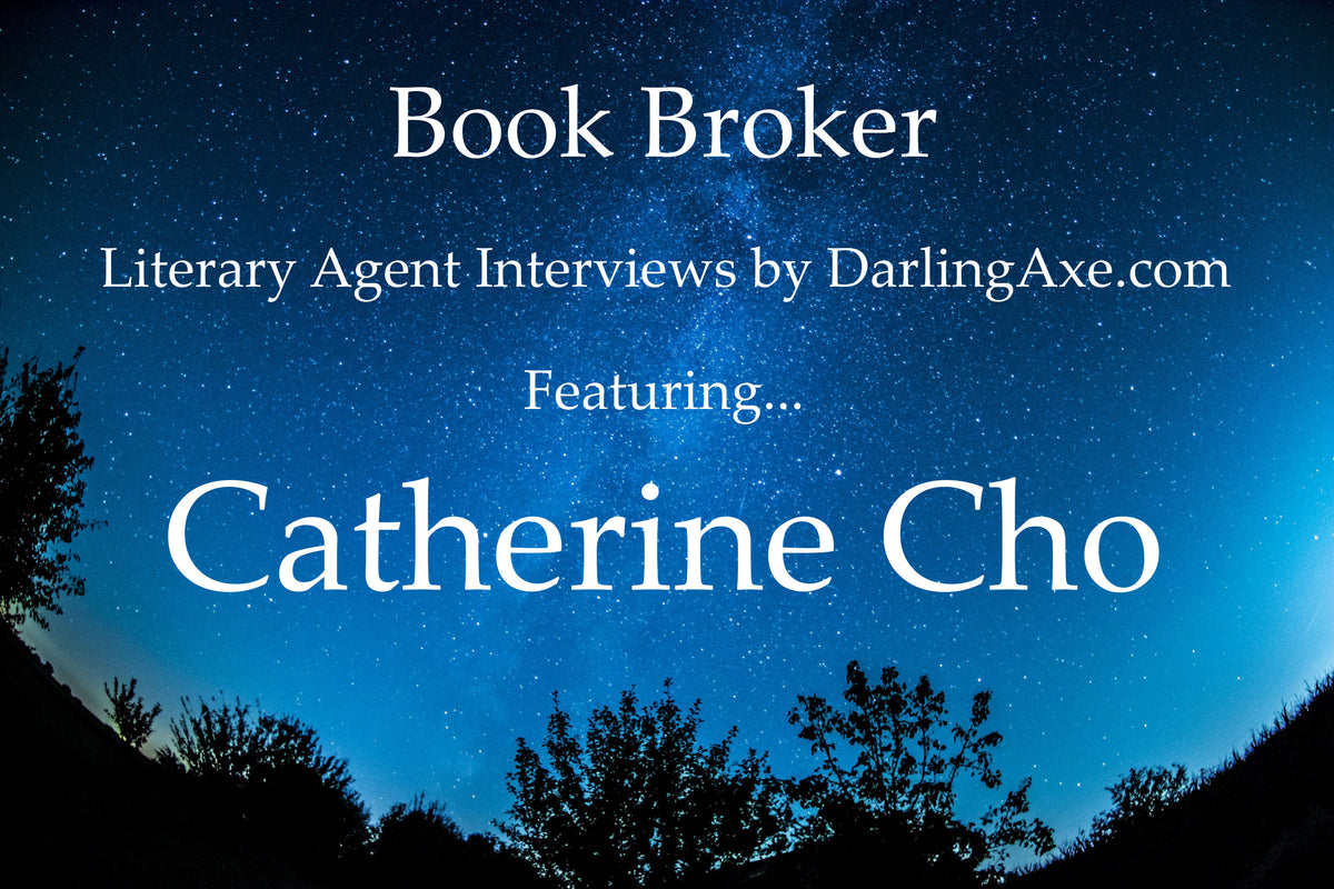 Book Broker—An interview with Catherine Cho – The Darling Axe